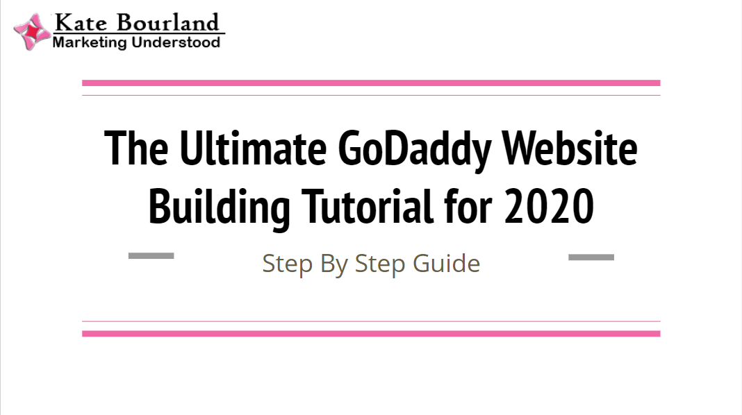 Ultimate 2020 GoDaddy Website Builder Training for Beginners - Kate ...